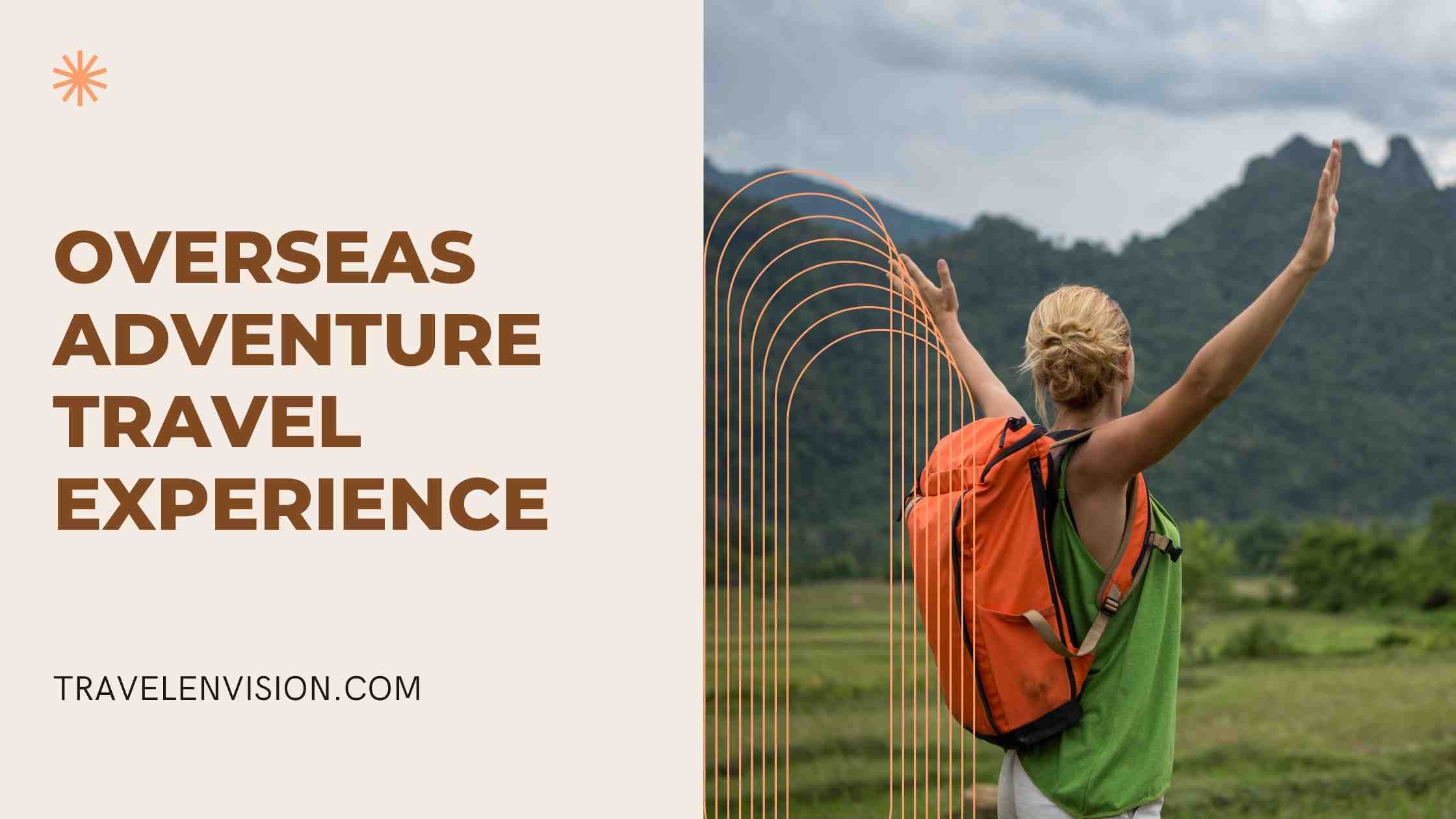 Unforgettable Overseas Adventure Travel Experience